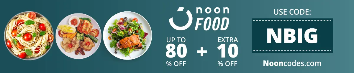 Noon Food Discount Codes | Food Coupons for UAE & KSA